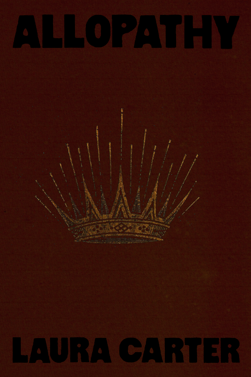 Allopathy, by Laura Carter - Bottlecap Press